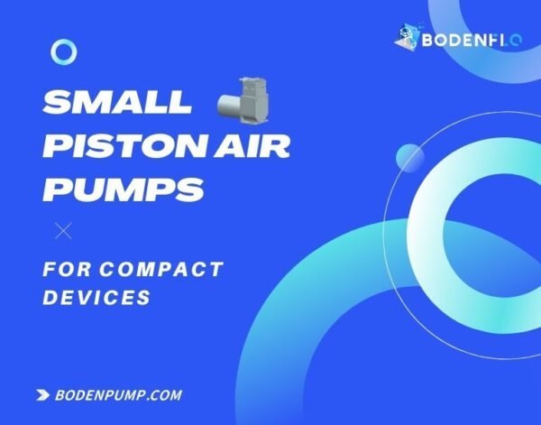 Small Piston Air Pumps in High-Flow/Pressure/Vacuum Applications for ...