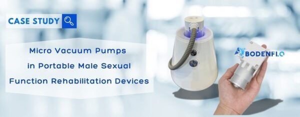 Micro Vacuum Pumps in Portable Male Sexual Health Devices - BODENFLO