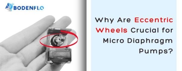 Why Eccentric Wheels Are Crucial for Micro Diaphragm Pumps - Key ...